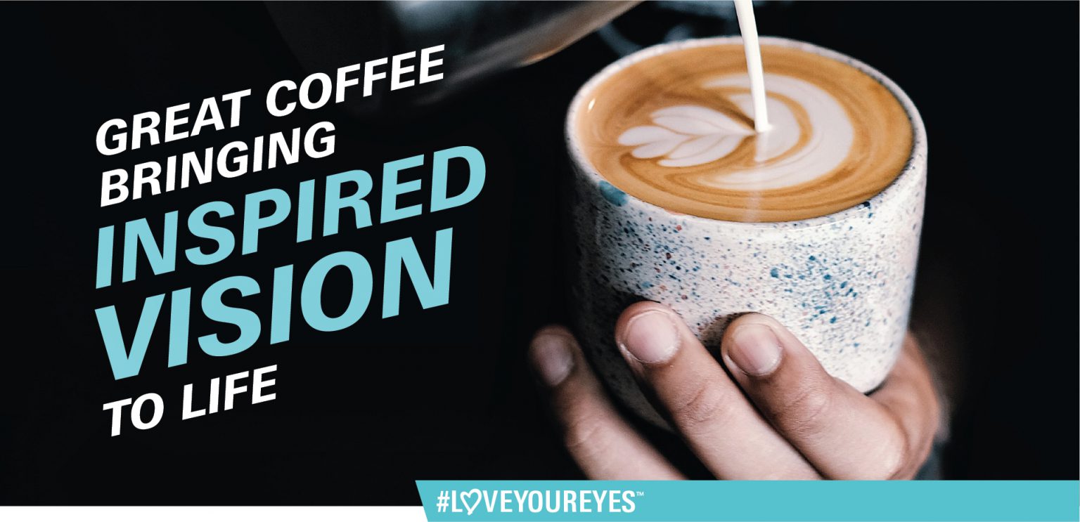 Great Coffee helps to bring Inspired Vision to Life - Vision Works